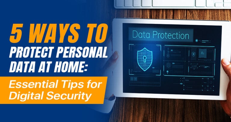 5 Ways to Protect Personal Data at Home: Essential Tips for Digital ...