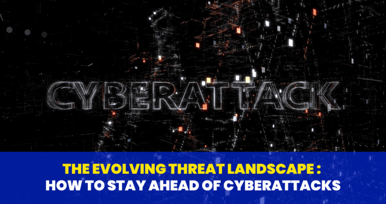 The Evolving Threat Landscape : How to Stay Ahead of Cyberattacks - Onsite Logic